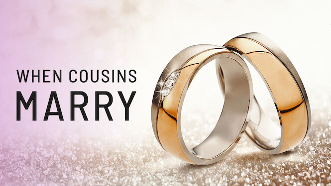 When Cousins Marry 2010 Netflix Flixable